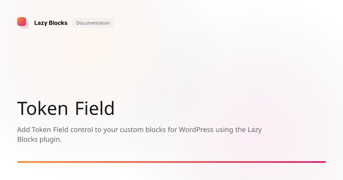 Token Field | Lazy Blocks