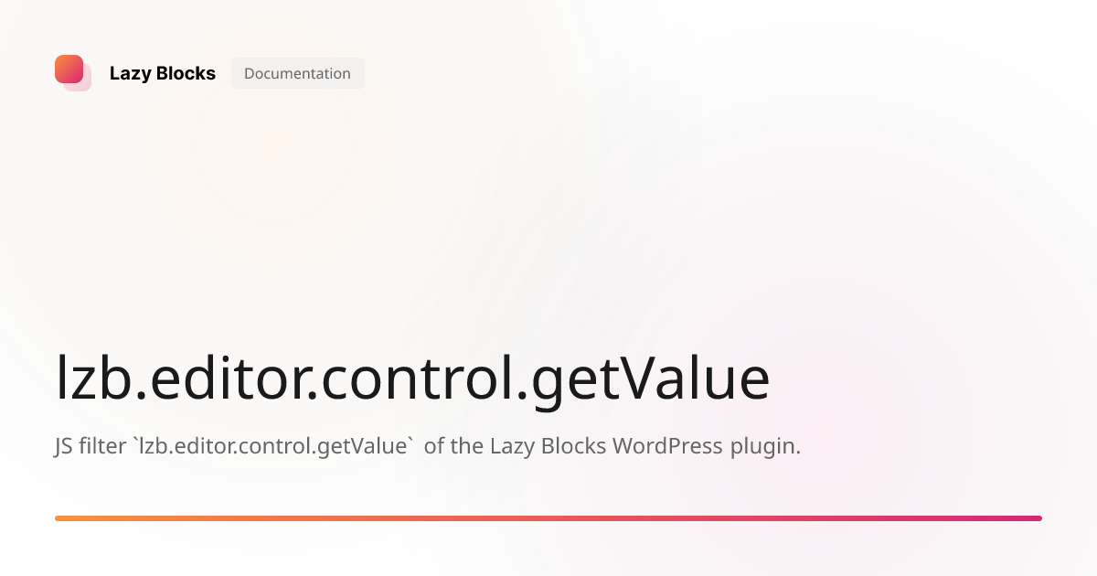 lzb.editor.control.getValue | Lazy Blocks