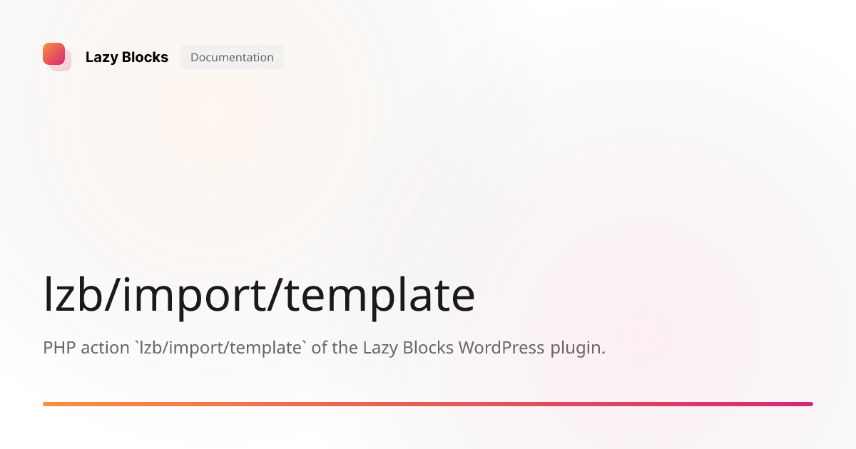 lzb/import/template | Lazy Blocks